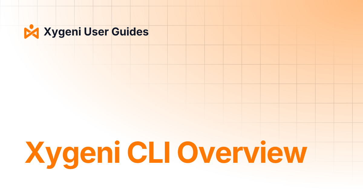Xygeni CLI Overview | Xygeni User Guides