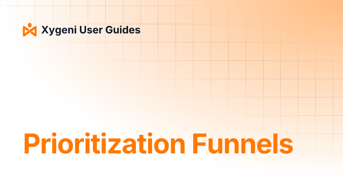 Prioritization Funnels | Xygeni User Guides