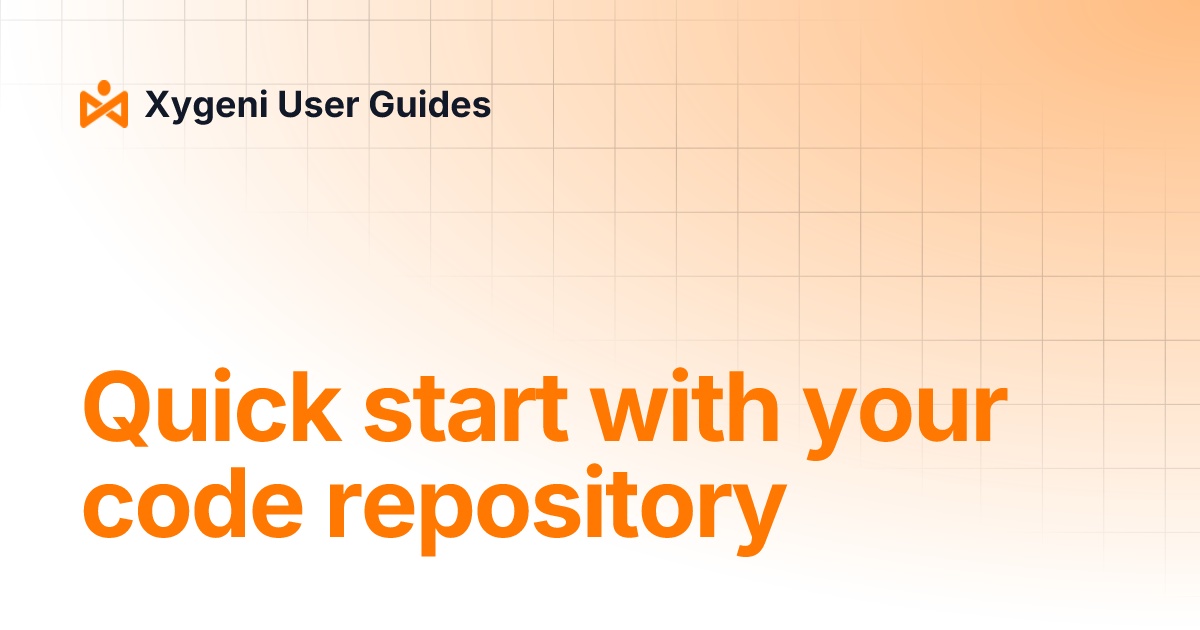 Quick start with your code repository | Xygeni User Guides