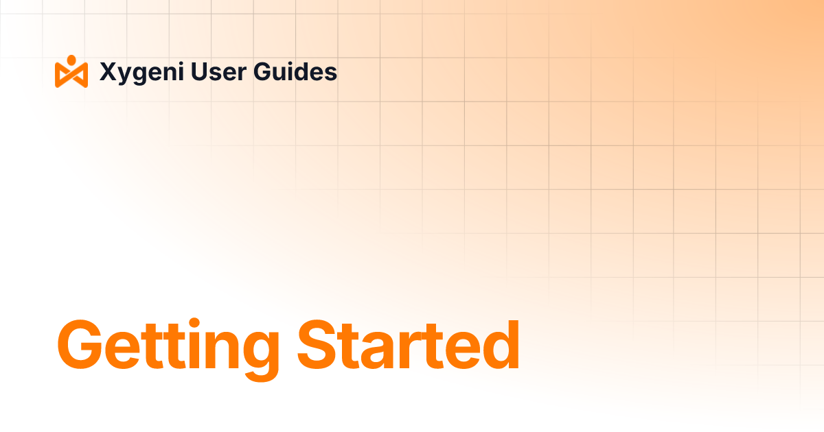 Getting Started | Xygeni User Guides