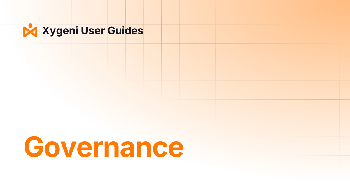 Governance | Xygeni User Guides