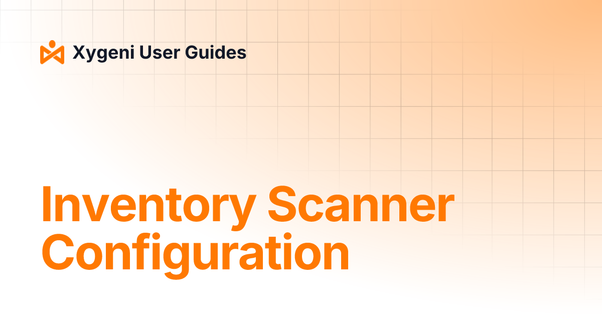 Inventory Scanner Configuration | Xygeni User Guides