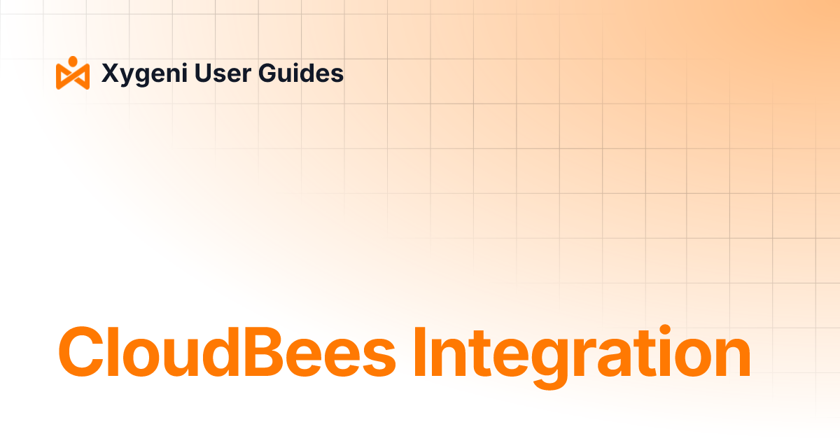 CloudBees Integration | Xygeni User Guides